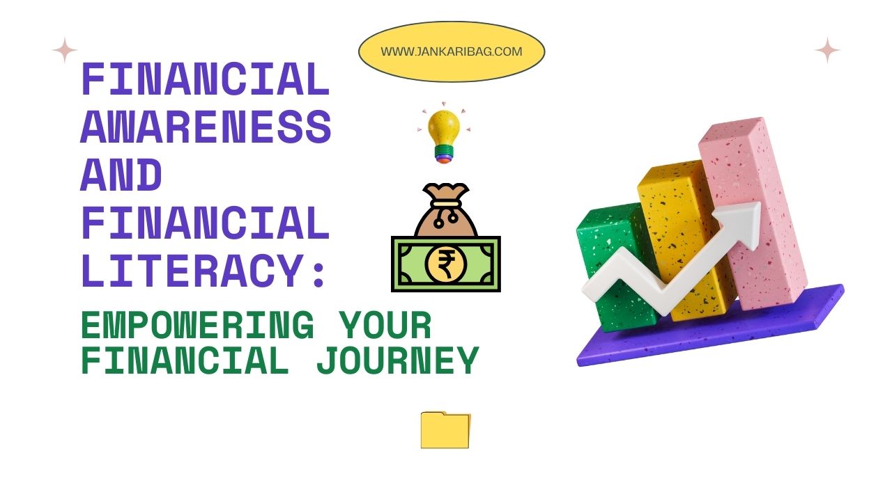 Financial Awareness And Financial Literacy: Empowering Your Financial ...